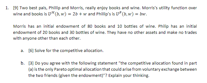 Solved [9] ﻿Two best pals, Phillip and Morris, really enjoy | Chegg.com