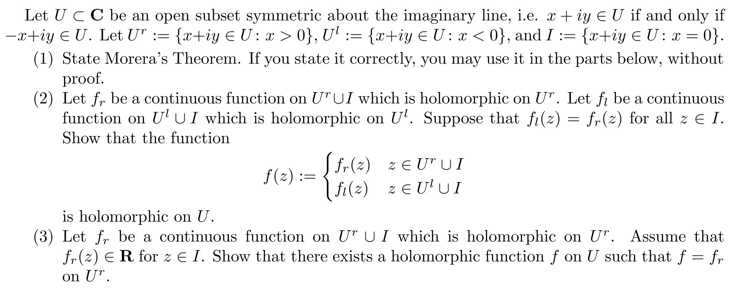 Let U⊂C be an open subset symmetric about the | Chegg.com