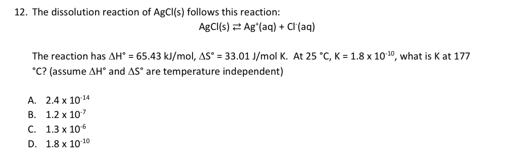 Solved 12. The dissolution reaction of AgCl(s) follows this | Chegg.com