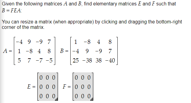 Solved Given the following matrices A and B, find elementary | Chegg.com