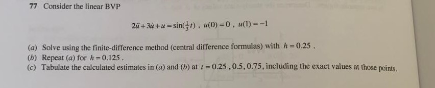 Solved Apply the finite difference method ( central | Chegg.com