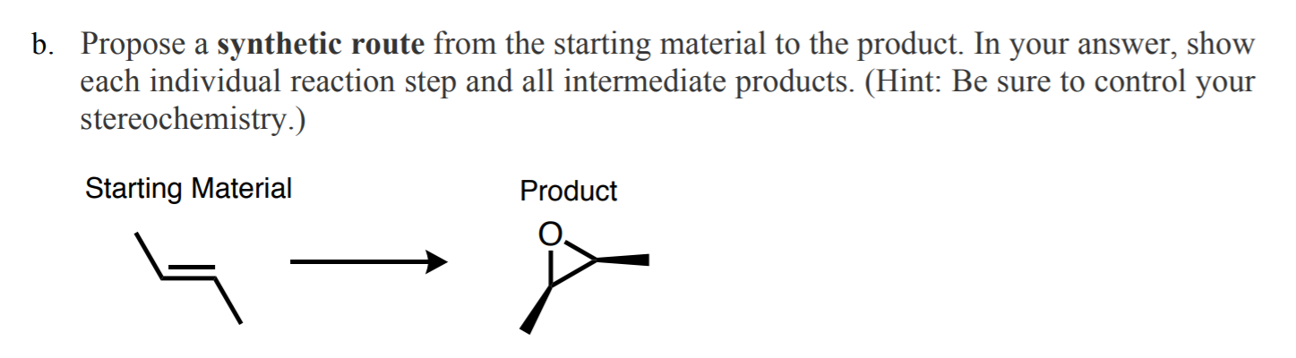 Solved b. Propose a synthetic route from the starting | Chegg.com