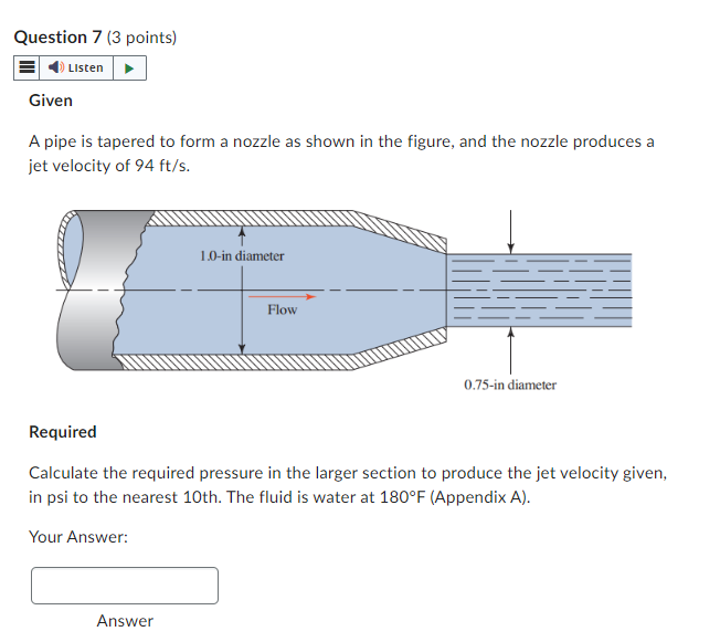 Solved Question 7 (3 ﻿points) ﻿LIsten Given A pipe is | Chegg.com