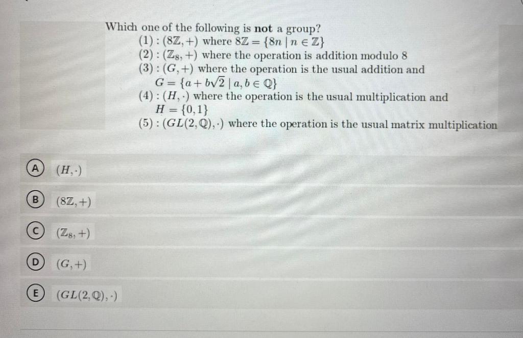 Solved Which one of the following is not a group? (1): | Chegg.com