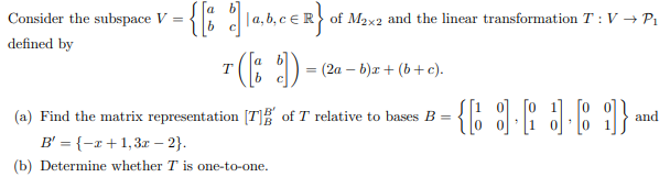 Solved of M2x2 and the linear transformation T:V + P | Chegg.com