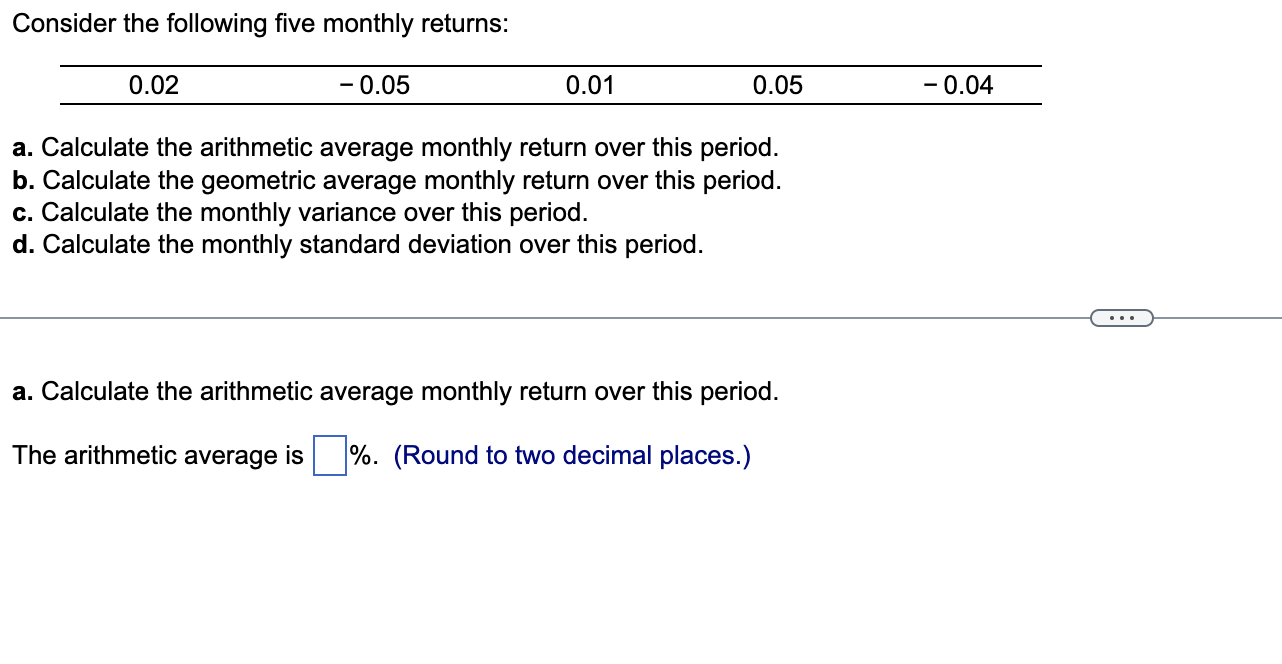 Solved Consider the following five monthly returns: a. | Chegg.com