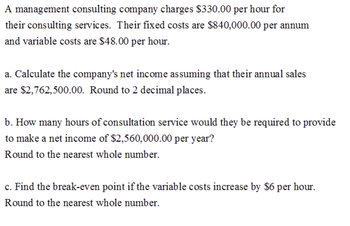 Solved A management consulting company charges $330.00 per | Chegg.com