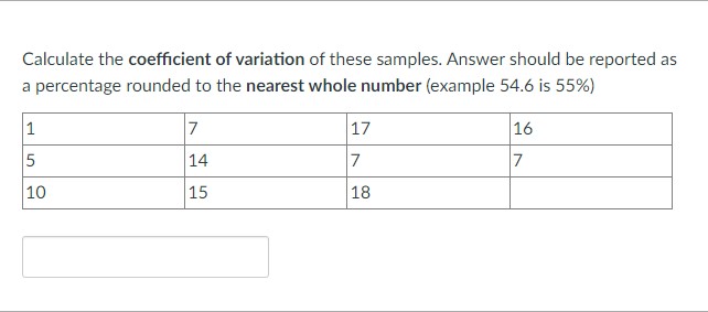 Solved Calculate the coefficient of variation of these | Chegg.com