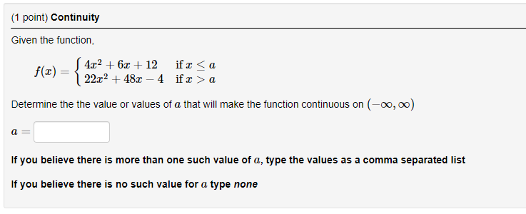 Solved (1 point) Continuity Given the function, f(z)= { 4.x2 | Chegg.com