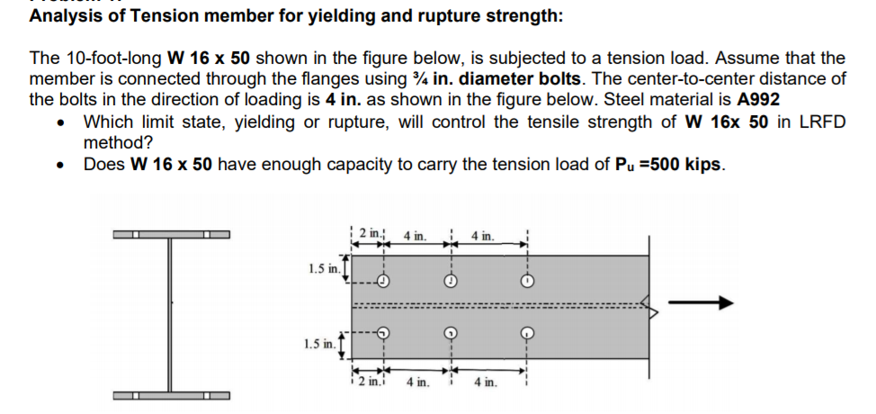 Solved Analysis of Tension member for yielding and rupture | Chegg.com