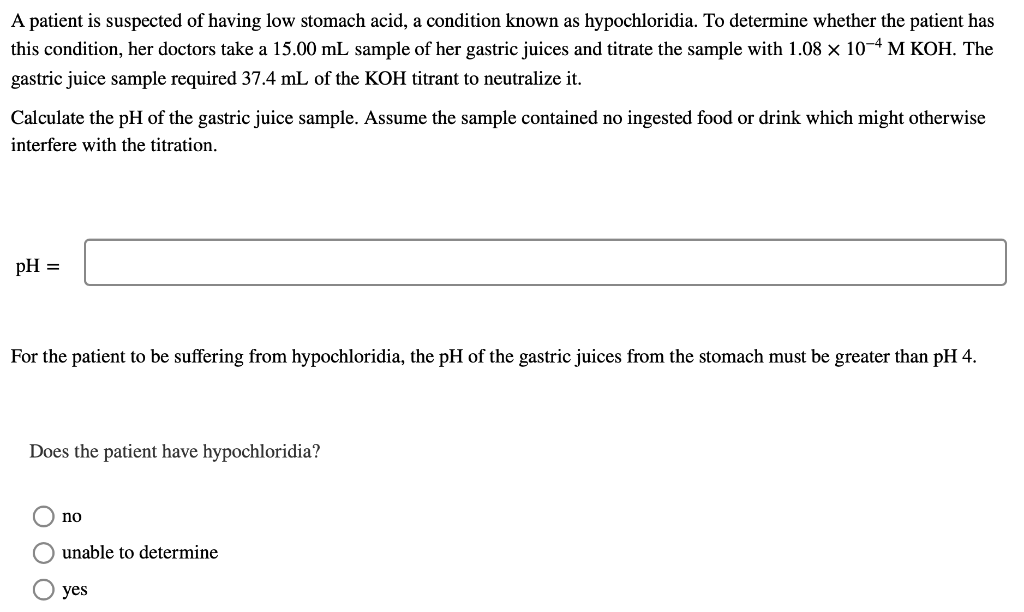 Solved A patient is suspected of having low stomach acid, a | Chegg.com