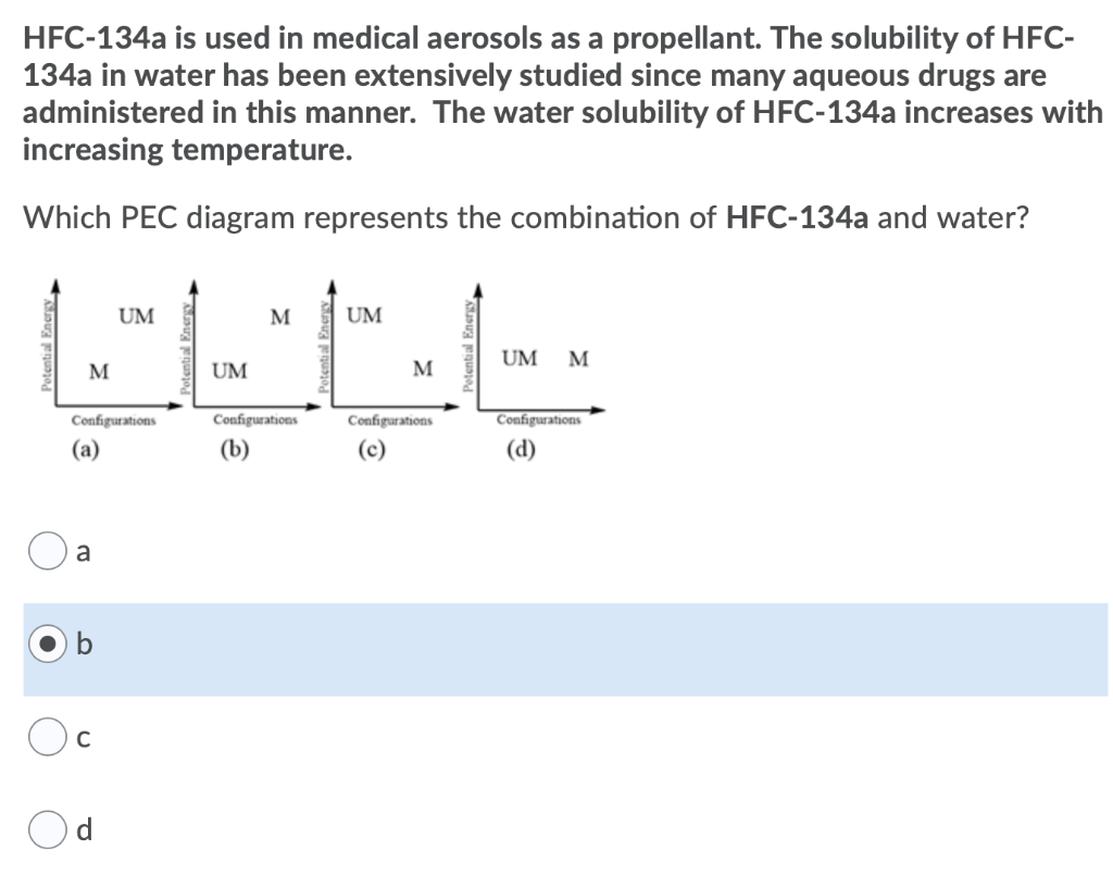 Solved HFC-134a is used in medical aerosols as a propellant. | Chegg.com
