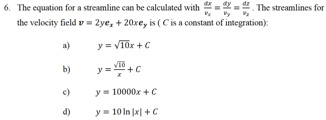 Solved 6. The equation for a streamline can be calculated | Chegg.com