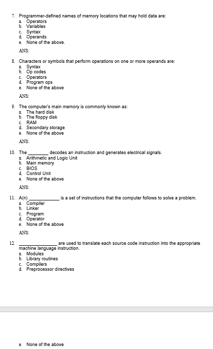 Solved 7. Programmer-defined names of memory locations that | Chegg.com
