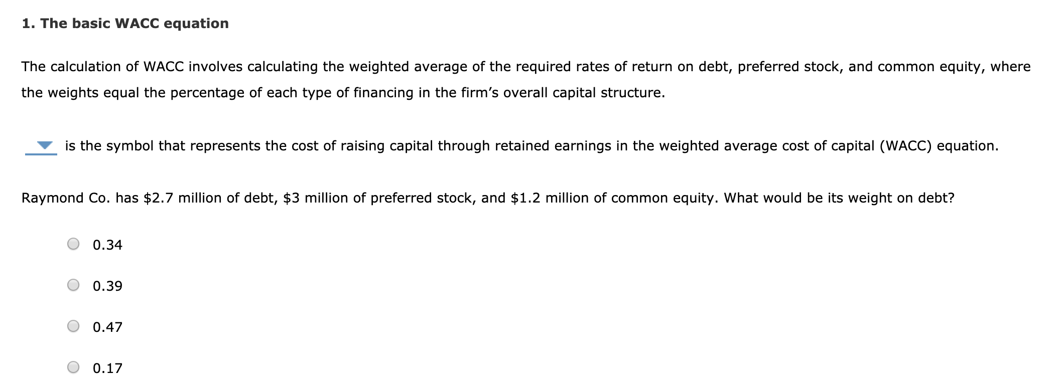 Solved 1. The basic WACC equation The calculation of WACC | Chegg.com