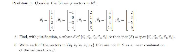Solved Problem 1. Consider the following vectors in R4 : | Chegg.com