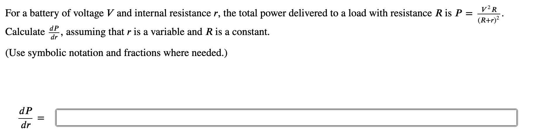 Solved For a battery of voltage V and internal resistance r, | Chegg.com