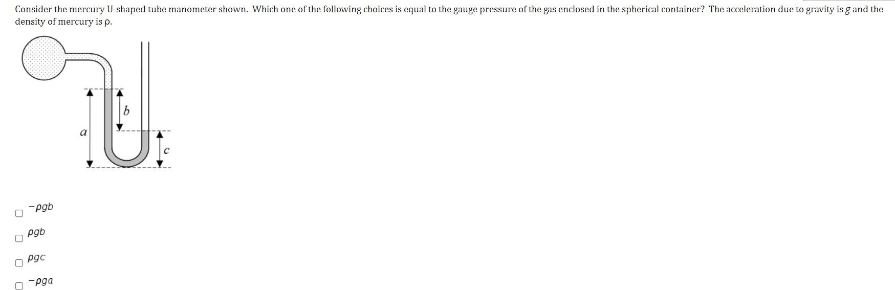 Solved Consider the mercury U-shaped tube manometer shown. | Chegg.com