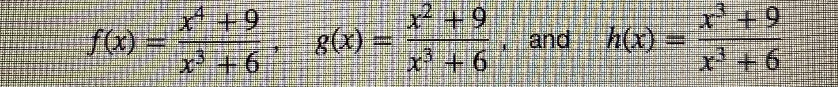 Solved Every rational function has long-run behavior (i.e., | Chegg.com