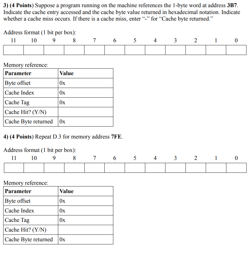 Solved Assume the following: - The memory is byte | Chegg.com