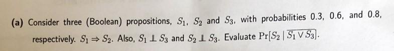 Solved A Consider Three Boolean Propositions S1s2 And 0379