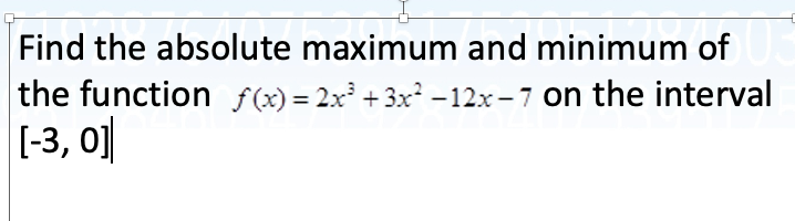 Solved Find the absolute maximum and minimum of the function | Chegg.com