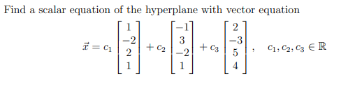 Solved Find a scalar equation of the hyperplane with vector | Chegg.com