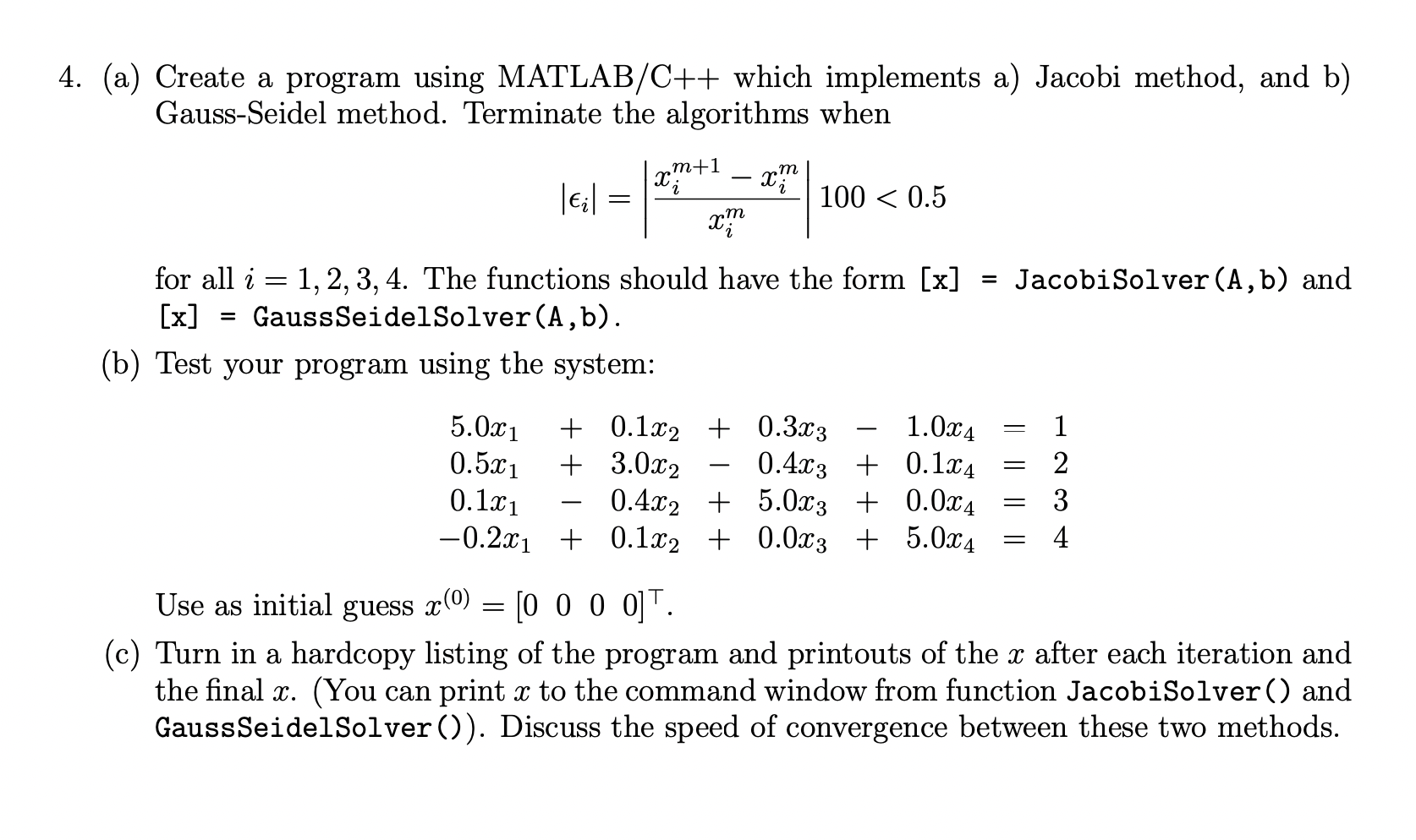 4. (a) Create a program using MATLAB/C++ which | Chegg.com