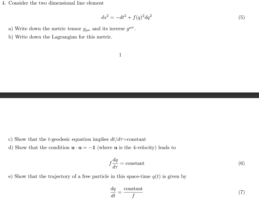 Solved 4. Consider the two dimensional line element ds2 = | Chegg.com