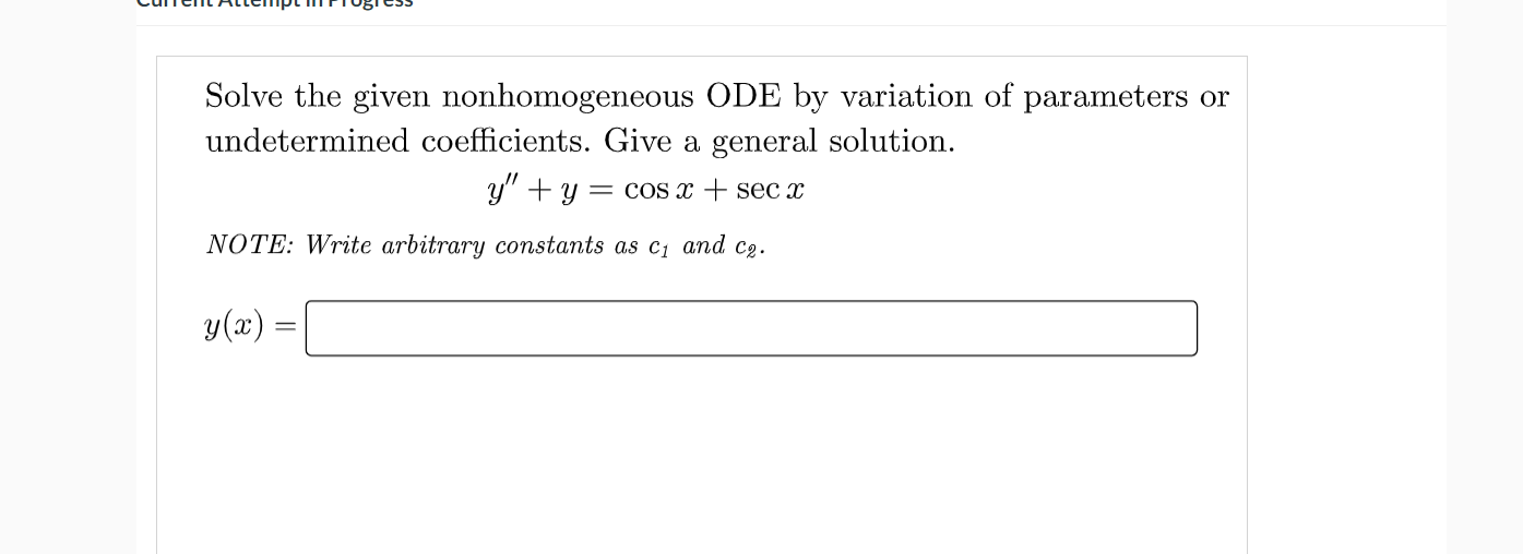 Solved Solve the given nonhomogeneous ODE by variation of | Chegg.com