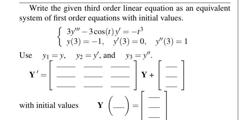 Solved Write the given third order linear equation as an | Chegg.com