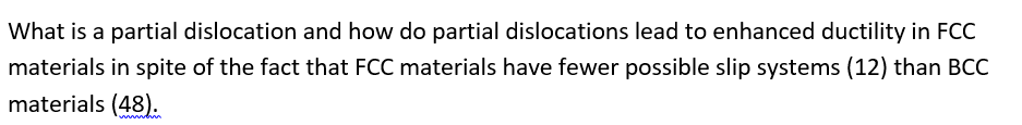 Solved What is a partial dislocation and how do partial | Chegg.com