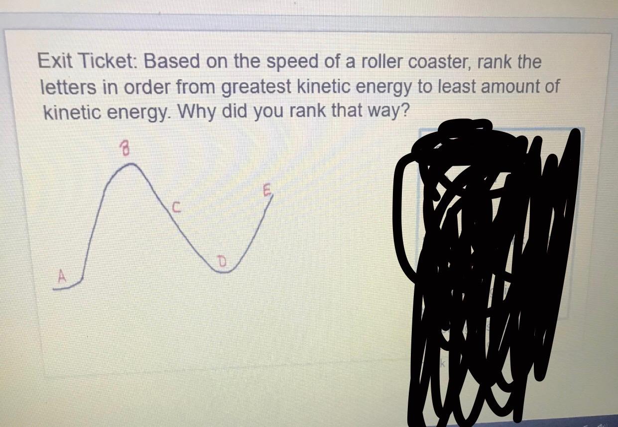 Solved Exit Ticket: Based on the speed of a roller coaster, | Chegg.com