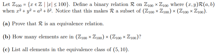 Solved Let Z100={x∈Z∣∣x∣≤100}. Define a binary relation R on | Chegg.com