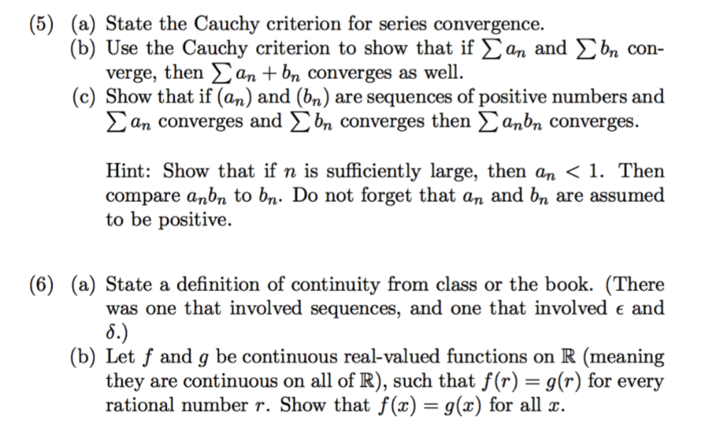 Solved (5) (a) State the Cauchy criterion for series | Chegg.com