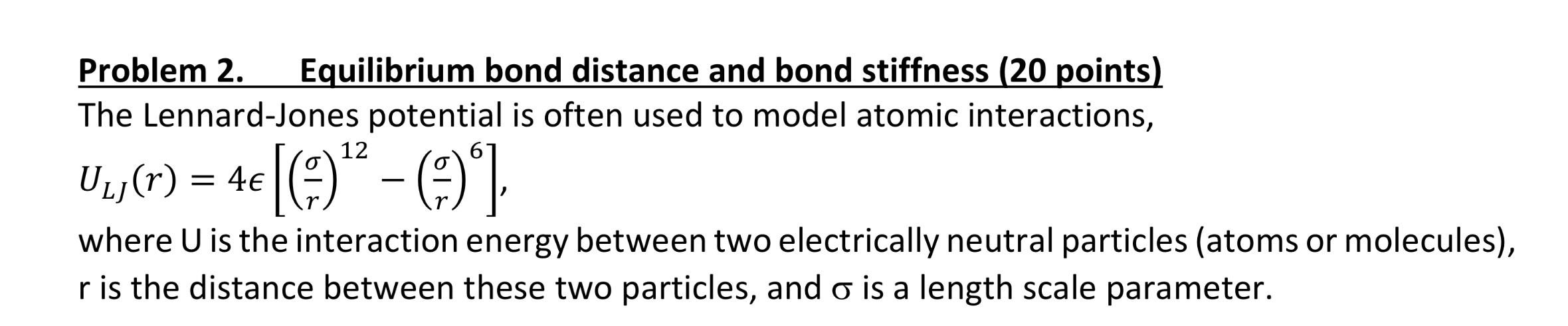 Solved Problem 2. Equilibrium bond distance and bond | Chegg.com
