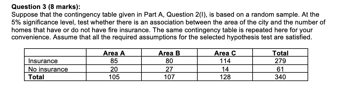 Solved Question 3 (8 marks): Suppose that the contingency | Chegg.com