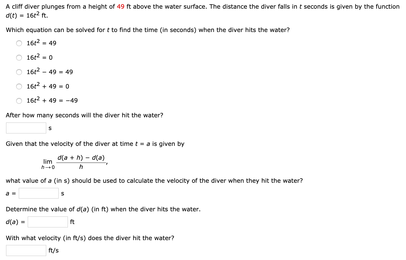 Solved A cliff diver plunges from a height of 49 ft above | Chegg.com