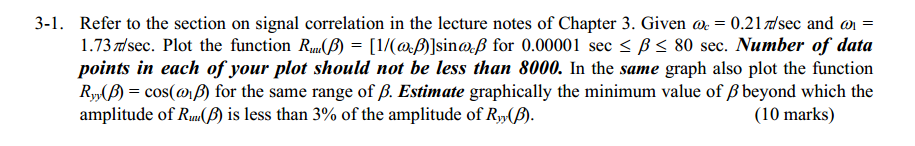 Refer To The Section On Signal Correlation In The