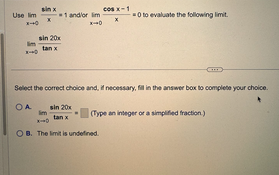 Solved Use limx→0sinxx=1 ﻿and/or limx→0cosx-1x=0 ﻿to | Chegg.com