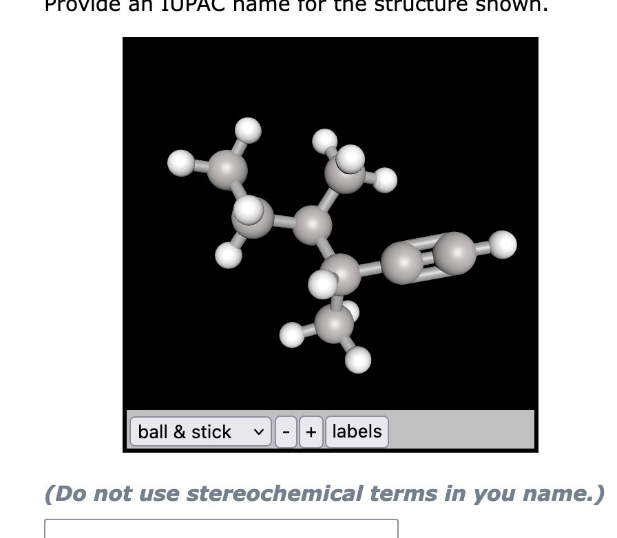 Solved Provide an IUPAC name for the structure shown. (Do | Chegg.com