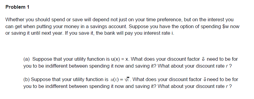 Solved Problem 1 Whether you should spend or save will | Chegg.com