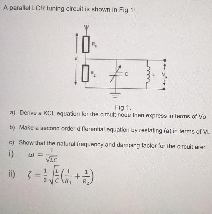 Solved A parallel LCR tuning circuit is shown in Fig 1: W 10 | Chegg.com