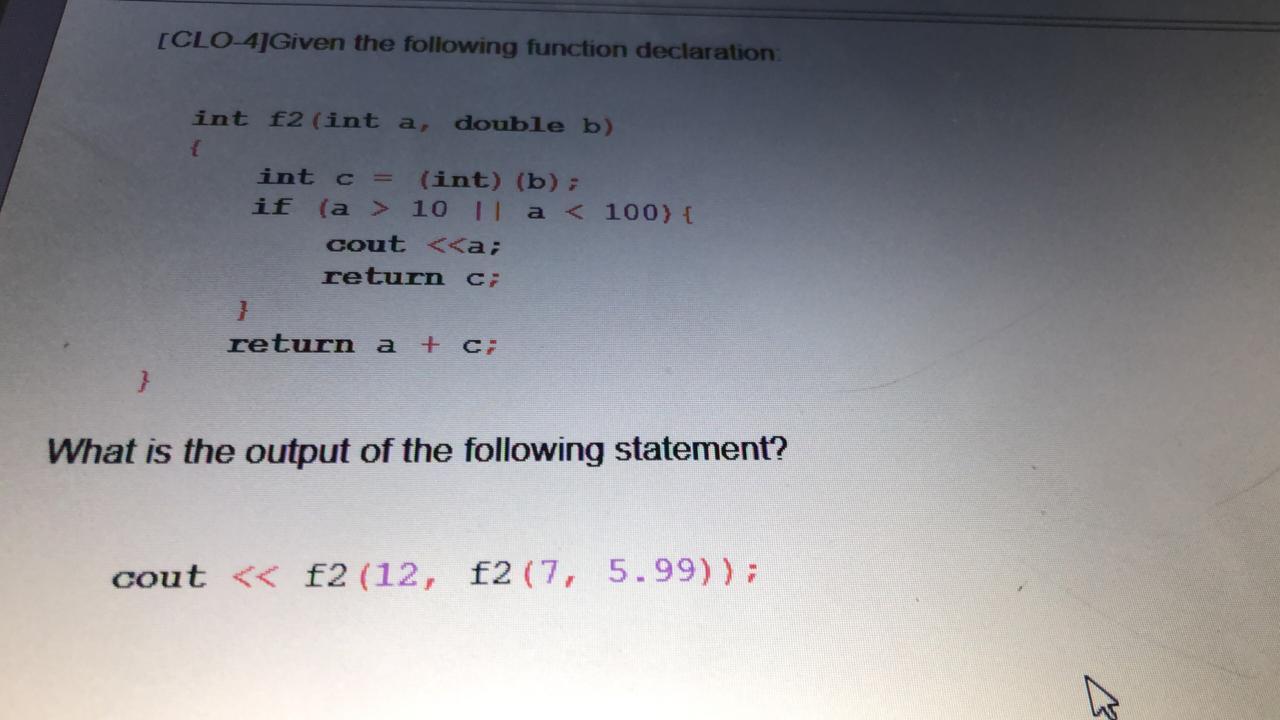 Solved [CLO-4]Given the following function declaration int | Chegg.com
