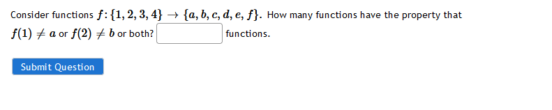 Solved Consider functions f:{1,2,3,4}→{a,b,c,d,e,f}. How | Chegg.com