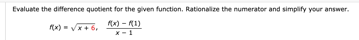 Solved Evaluate the difference quotient for the given | Chegg.com