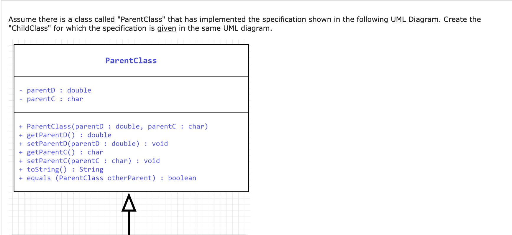 Solved Assume there is a class called "ParentClass" that has | Chegg.com