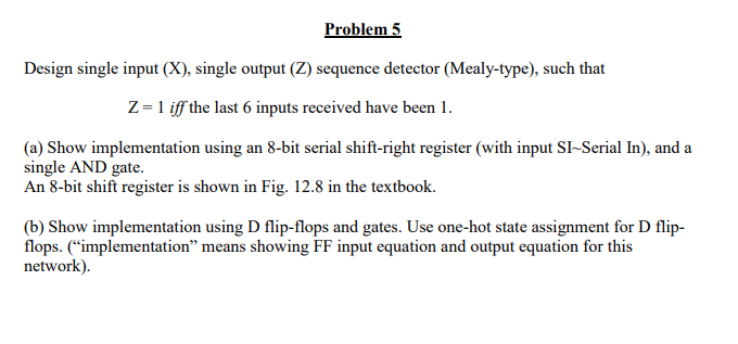 Problem 5 Design single input (X), single output (Z) | Chegg.com
