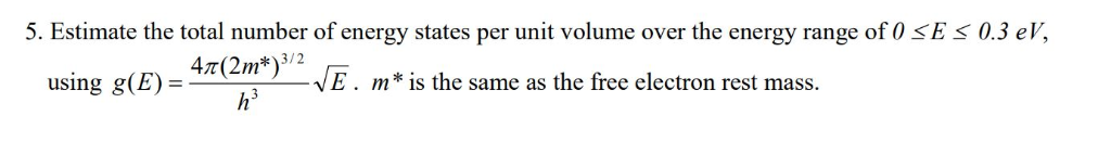 Solved 5. Estimate the total number of energy states per | Chegg.com