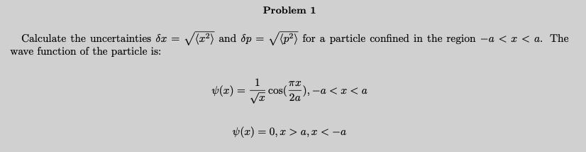Solved Problem 1 Calculate the uncertainties 8x = (x2) and | Chegg.com